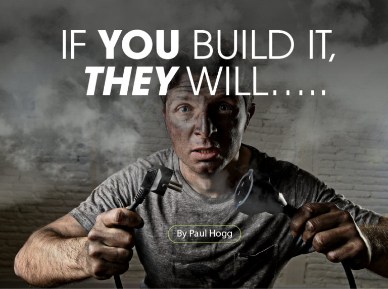 If you build it, they will… - inteleca